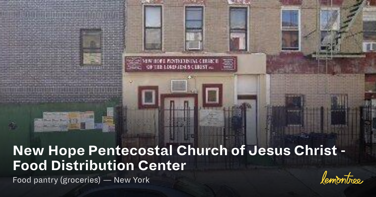 New Hope Pentecostal Church of Jesus Christ - Food Distribution Center ...