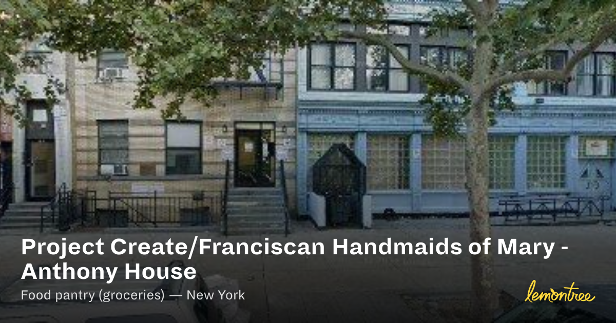 Project Create/Franciscan Handmaids of Mary - Anthony House — Lemontree