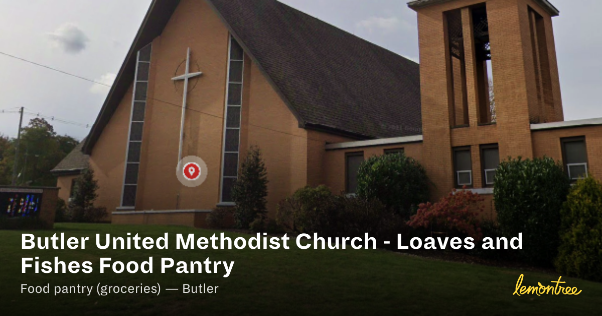 Butler United Methodist Church - Loaves and Fishes Food Pantry — Lemontree