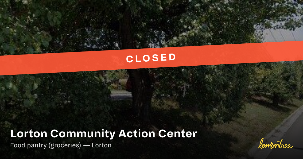 [Closed] Lorton Community Action Center — Lemontree