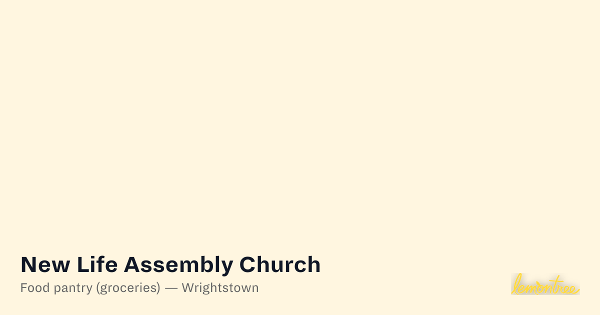 New Life Assembly Church — Lemontree