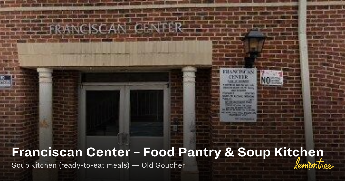 Franciscan Center – Food Pantry & Soup Kitchen — Lemontree