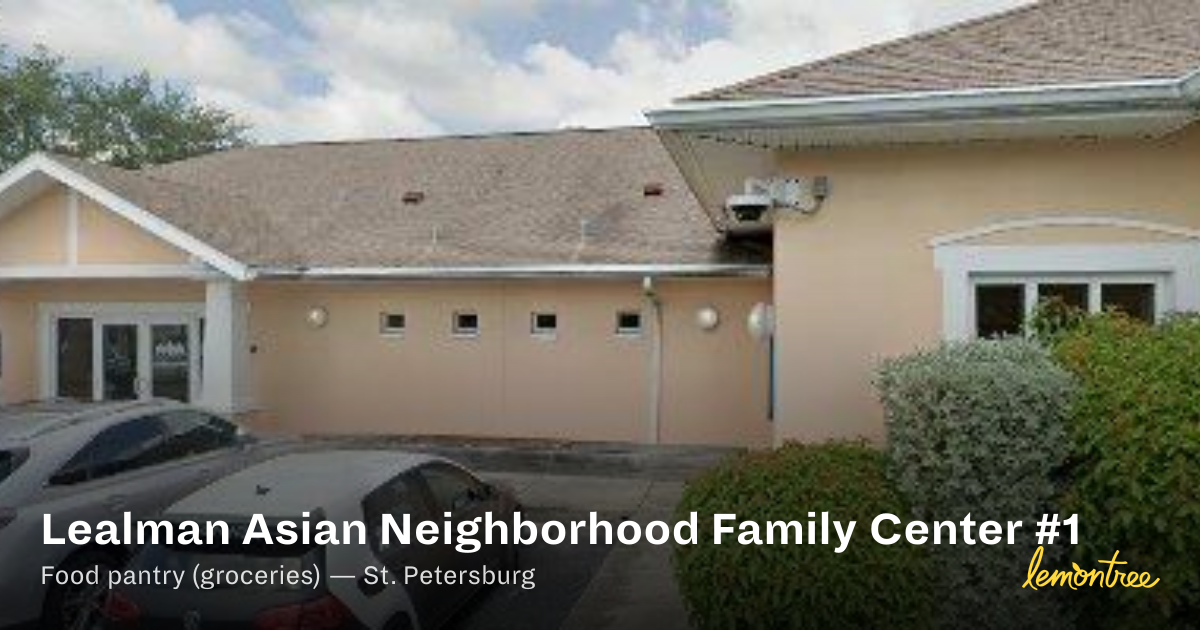 Lealman Asian Neighborhood Family Center #1 — Lemontree