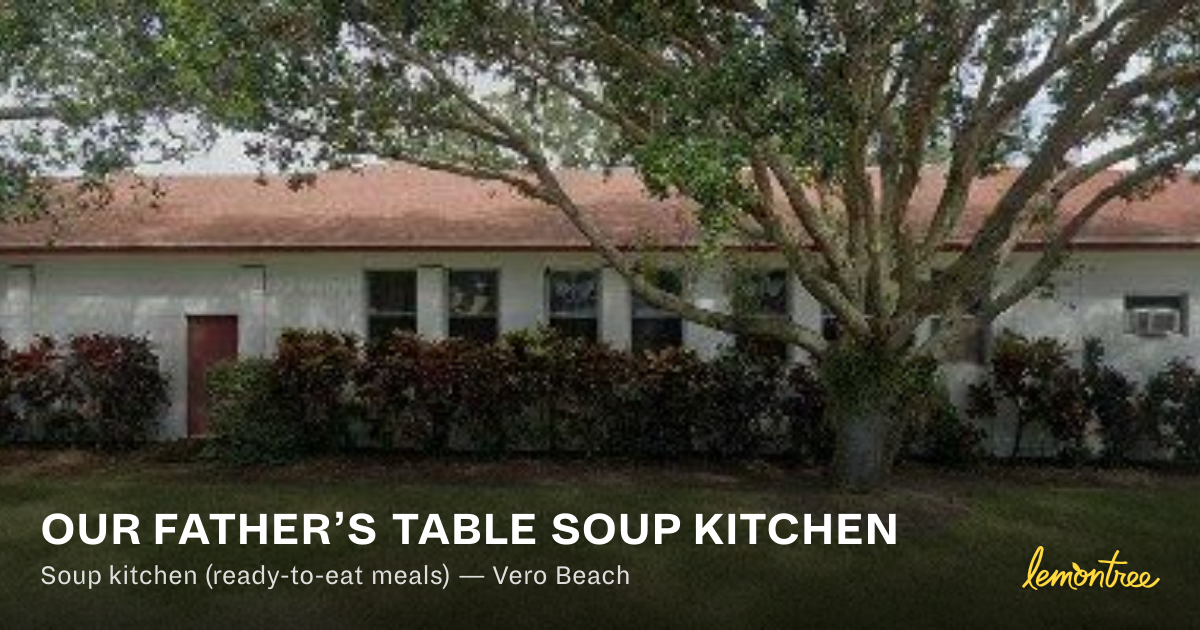 OUR FATHER’S TABLE SOUP KITCHEN — Lemontree