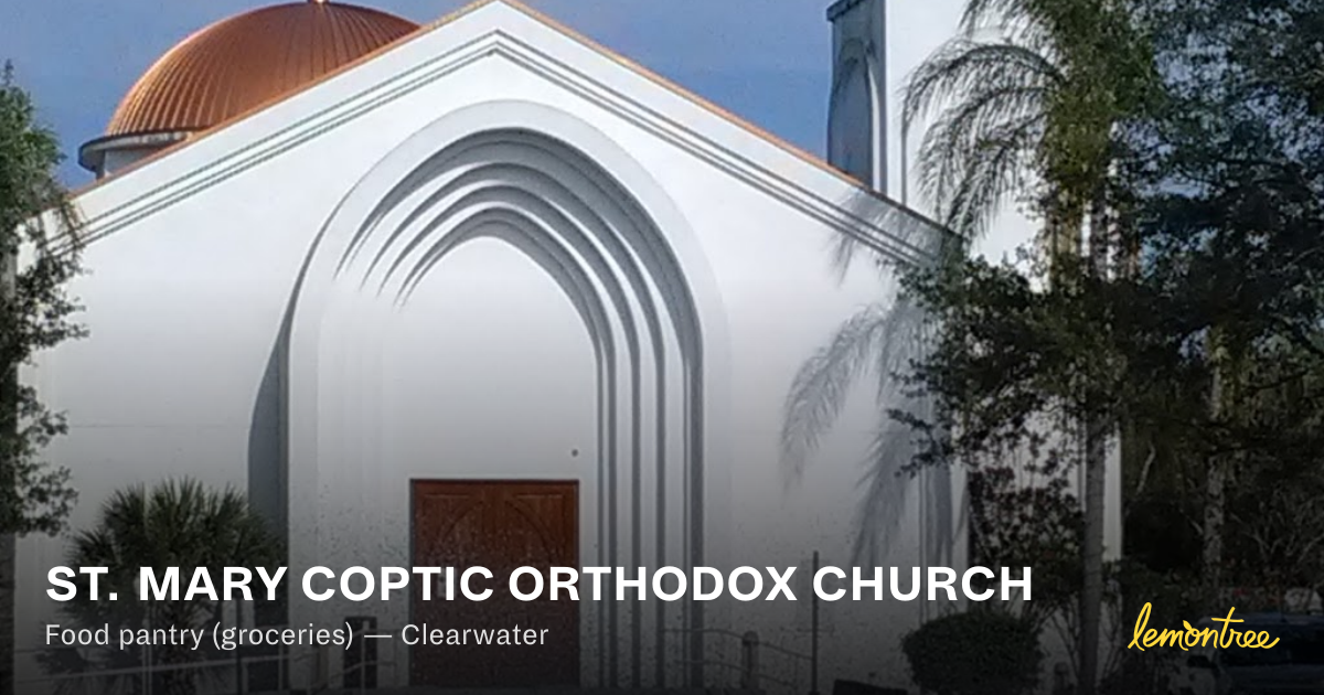 ST. MARY COPTIC ORTHODOX CHURCH — Lemontree