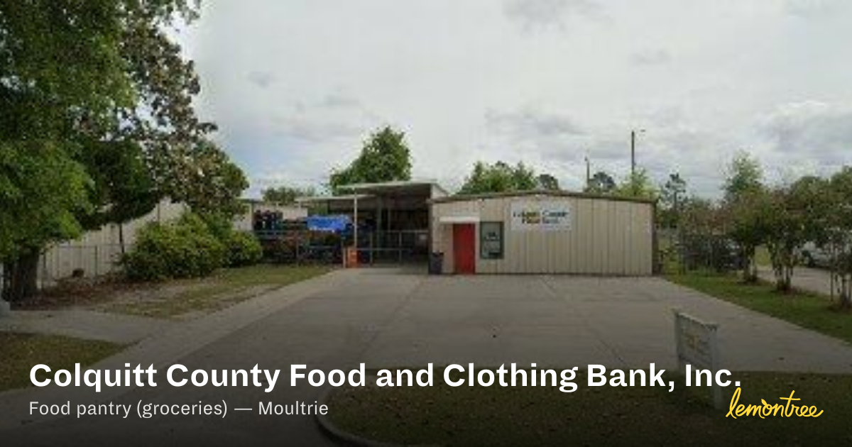 Colquitt County Food and Clothing Bank, Inc. — Lemontree