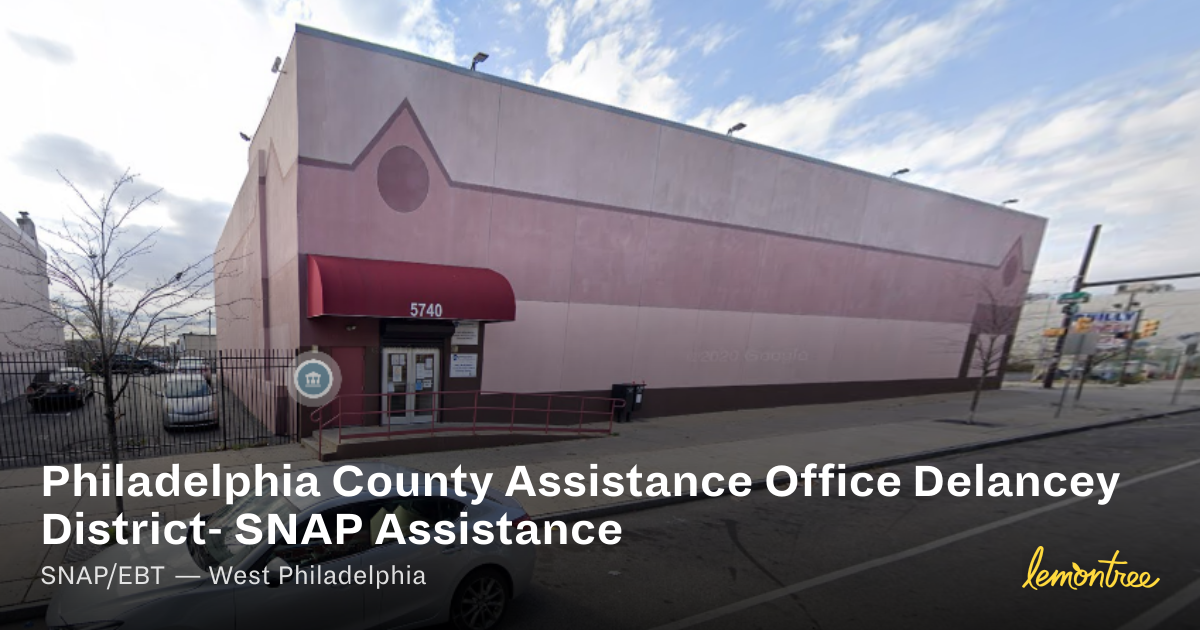 Philadelphia County Assistance Office Delancey District- SNAP ...