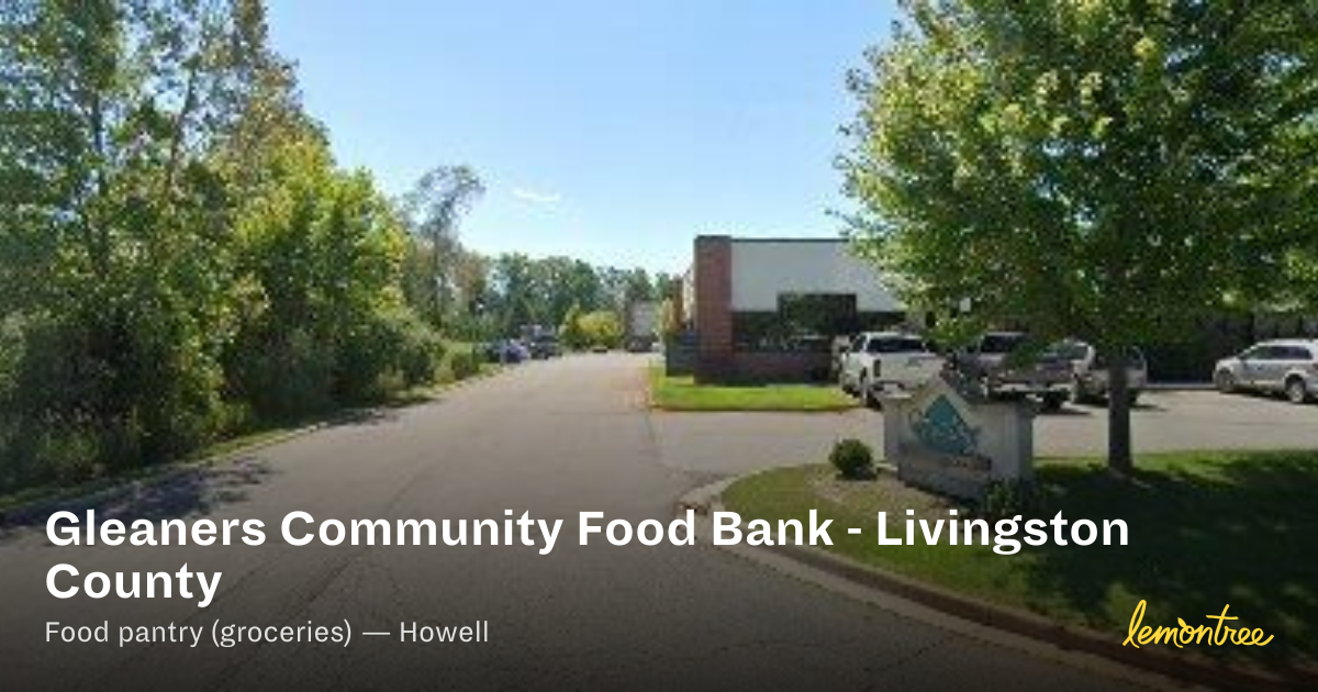 Gleaners Community Food Bank - Livingston County — Lemontree