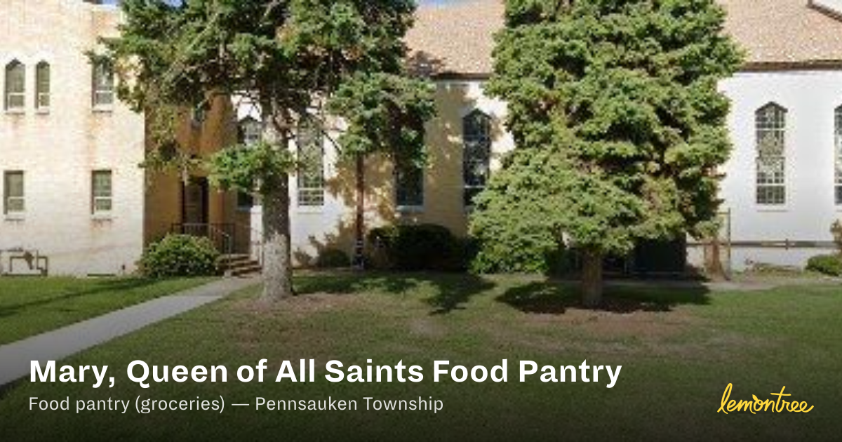 Mary, Queen of All Saints Food Pantry — Lemontree
