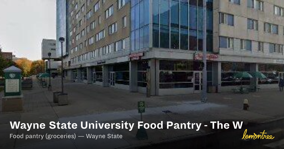 Wayne State University Food Pantry - The W — Lemontree