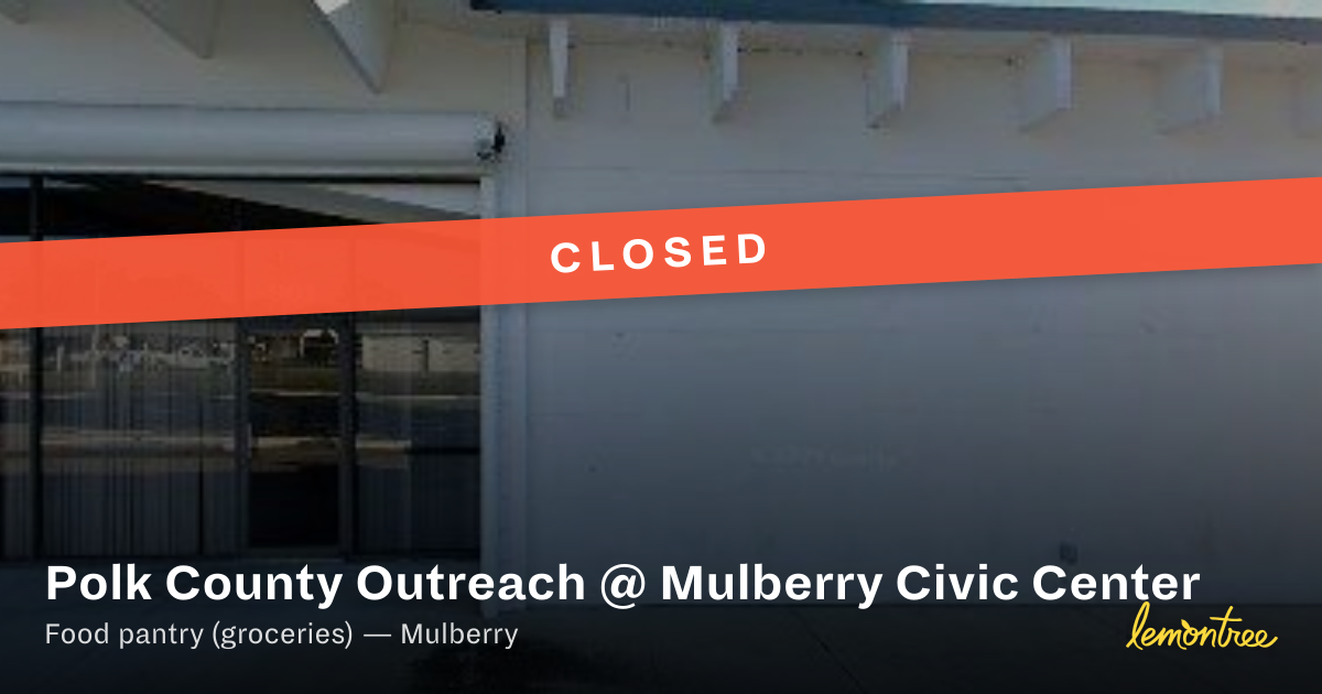 [Closed] Polk County Outreach @ Mulberry Civic Center — Lemontree