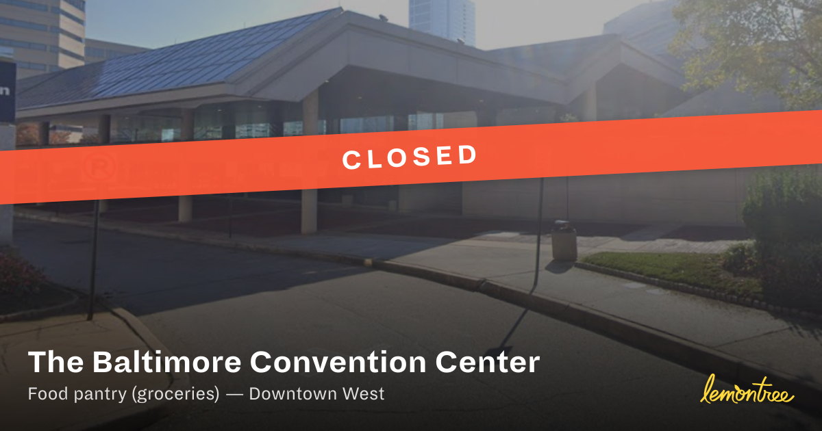 [Closed] The Baltimore Convention Center — Lemontree