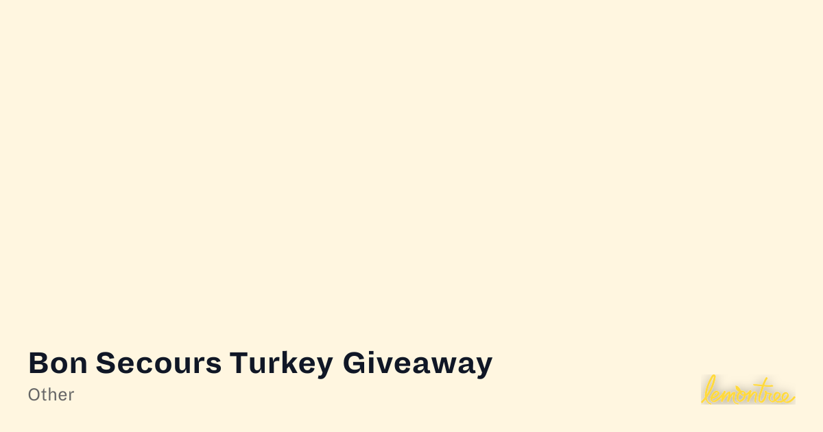 Bon Secours Turkey Giveaway — Lemontree
