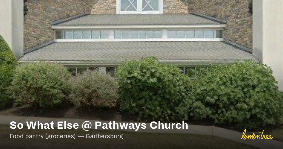 So What Else @ Pathways Church — Lemontree