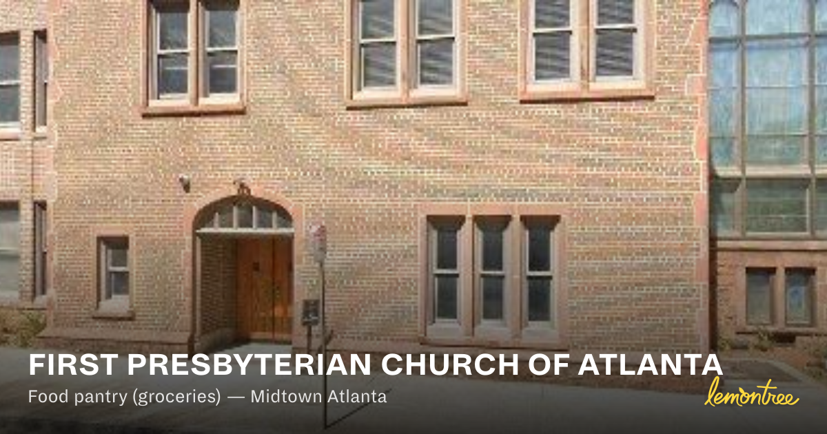 FIRST PRESBYTERIAN CHURCH OF ATLANTA — Lemontree