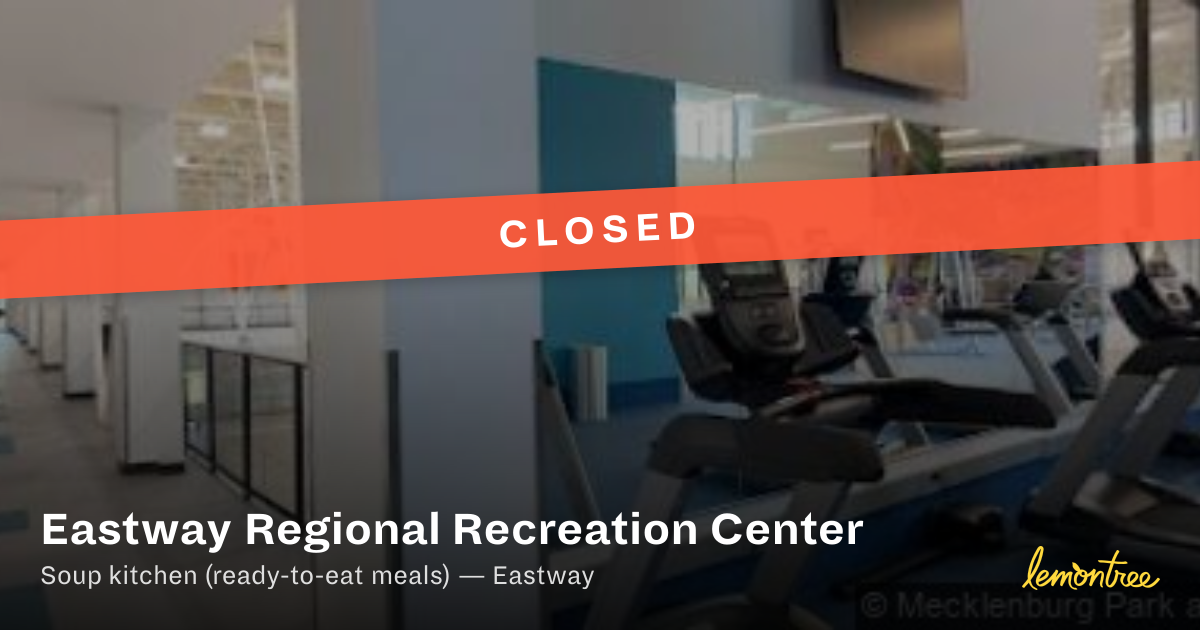 [Closed] Eastway Regional Recreation Center — Lemontree