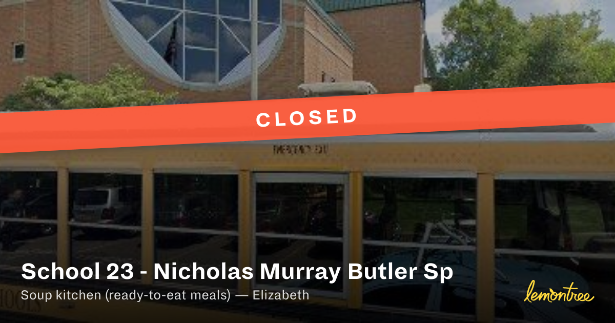 [Closed] School 23 - Nicholas Murray Butler Sp — Lemontree