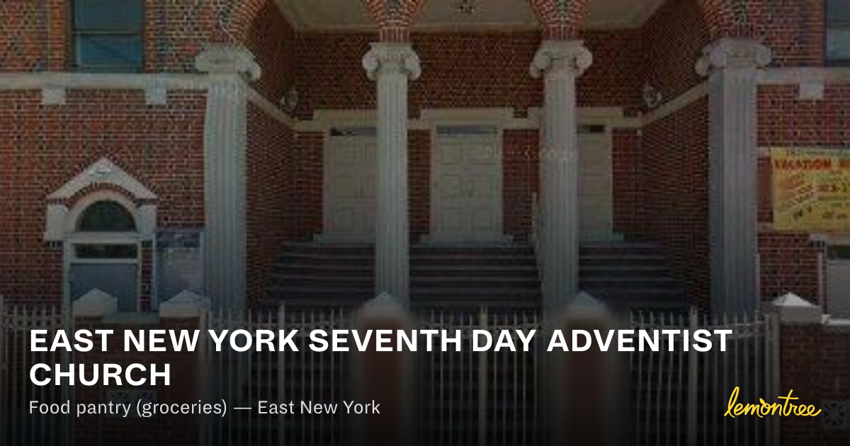 EAST NEW YORK SEVENTH DAY ADVENTIST CHURCH — Lemontree