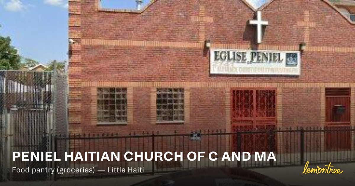 PENIEL HAITIAN CHURCH OF C AND MA — Lemontree