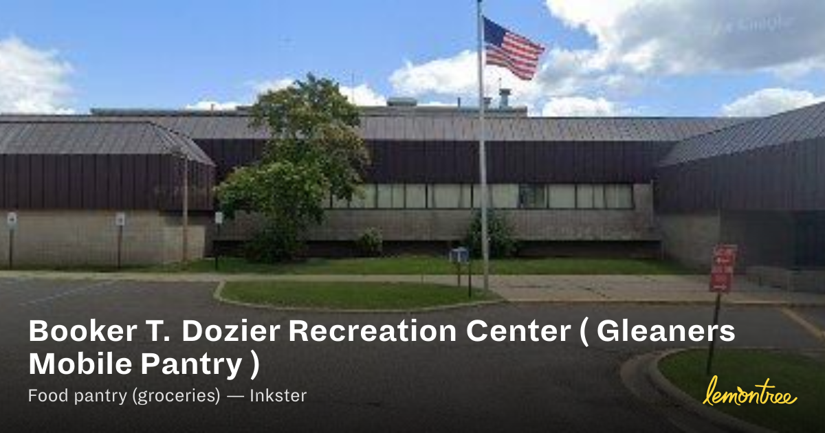 Booker T. Dozier Recreation Center ( Gleaners Mobile Pantry ) — Lemontree