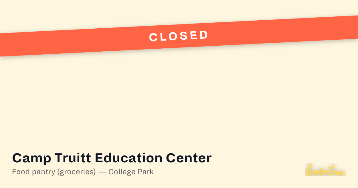 [Closed] Camp Truitt Education Center — Lemontree