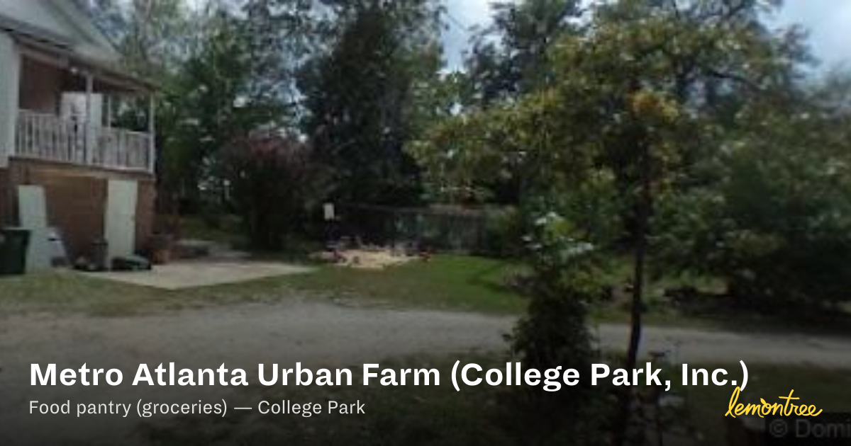 Metro Atlanta Urban Farm (College Park, Inc.) — Lemontree