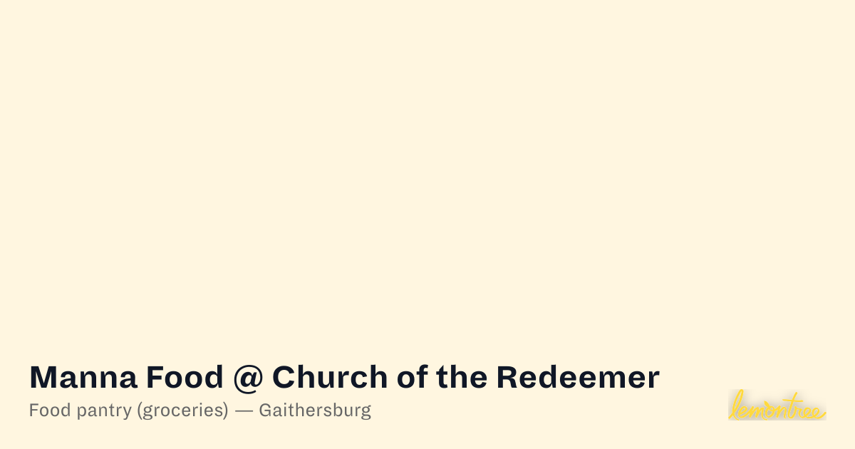 Manna Food @ Church of the Redeemer — Lemontree